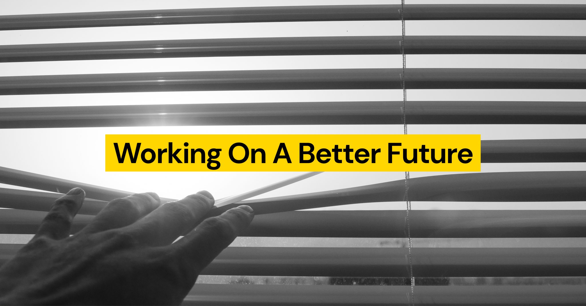 Working On A Better Future - RBL Brand Agency